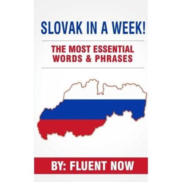 Fluent Now | Other | Slovak Learn Slovak In A Week The Most Essential ...